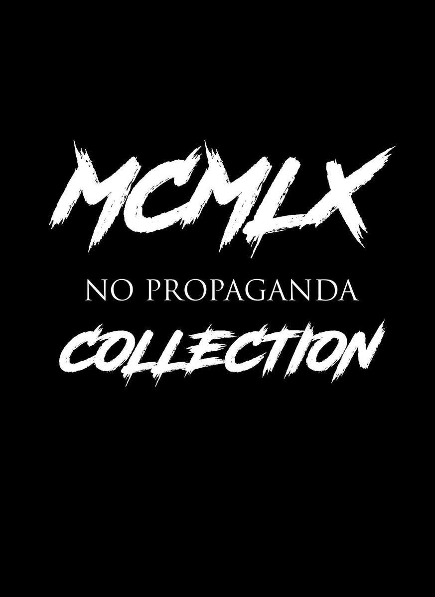MCMLX No Propaganda Collection – Soulsimplicity